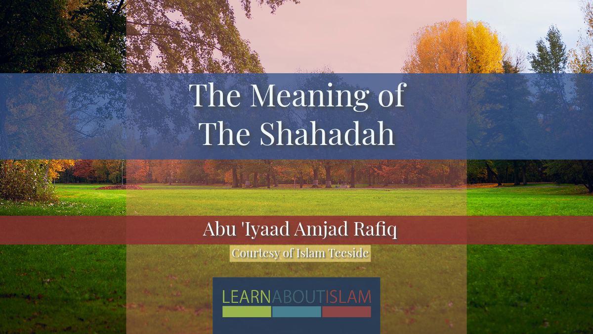 The Meaning of the Shahadah | Abu ‘Iyaad | Moscow | Learn About Islam