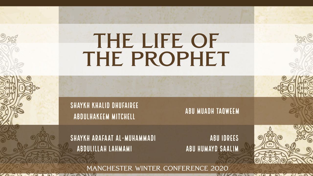 The Life of The Prophet | Manchester Conference 2020 | Learn About Islam